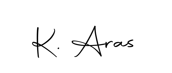 95+ K. Aras Name Signature Style Ideas | Outstanding eSign