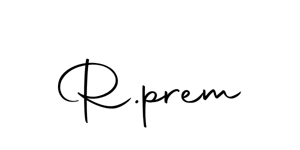74+ R.prem Name Signature Style Ideas | Get Autograph