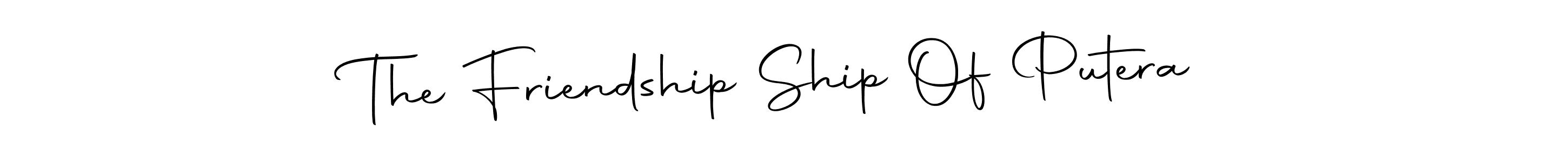 82+ The Friendship Ship Of Putera Name Signature Style Ideas | FREE ...
