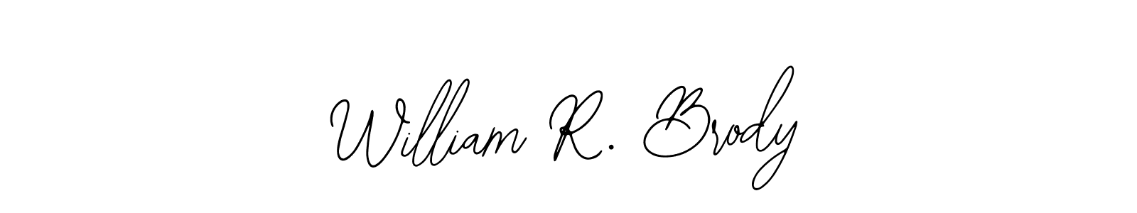 74+ William R. Brody Name Signature Style Ideas | Professional Autograph