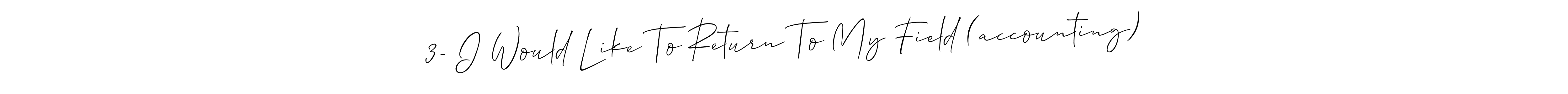 77+ 3- I Would Like To Return To My Field (accounting) Name Signature ...