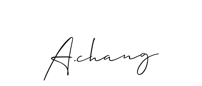 75+ A.chang Name Signature Style Ideas | Perfect eSign