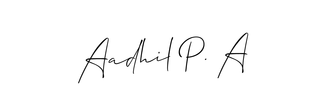 85+ Aadhil P. A Name Signature Style Ideas | FREE Online Autograph
