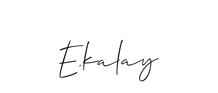 96+ E.kalay Name Signature Style Ideas | Wonderful eSign