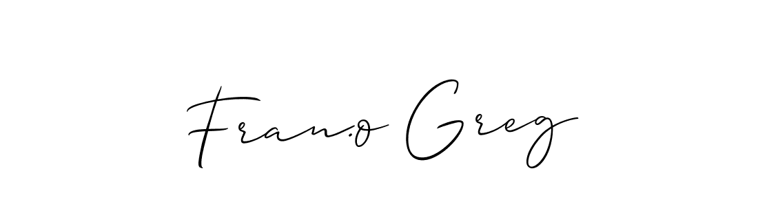 90+ Fran.o Greg Name Signature Style Ideas | Best Electronic Signatures