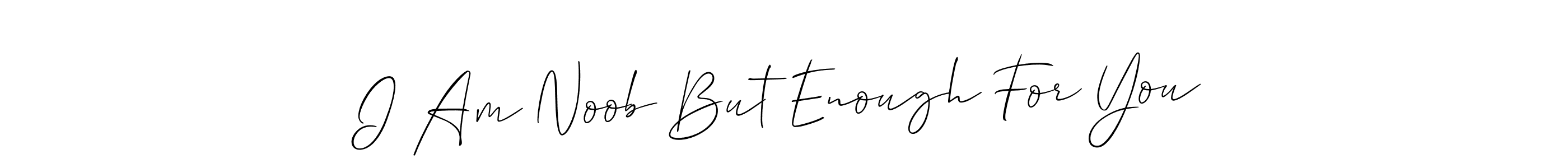 88+ I Am Noob But Enough For You Name Signature Style Ideas | Ultimate ...