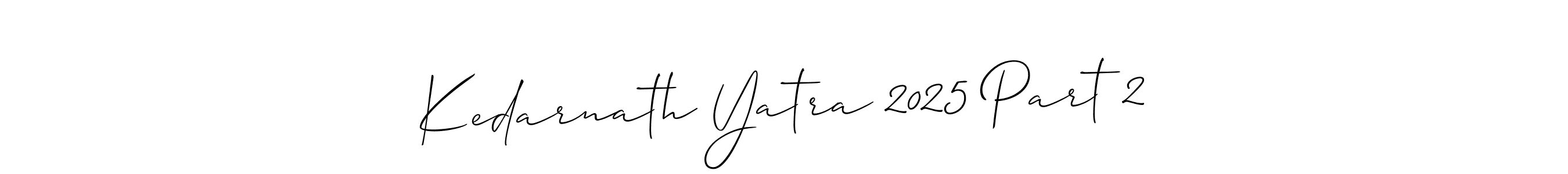 84+ Kedarnath Yatra 2025 Part 2 Name Signature Style Ideas | Creative ...