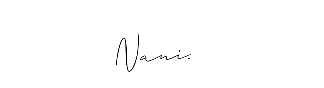 81+ Nani. ️ Name Signature Style Ideas | Amazing Autograph