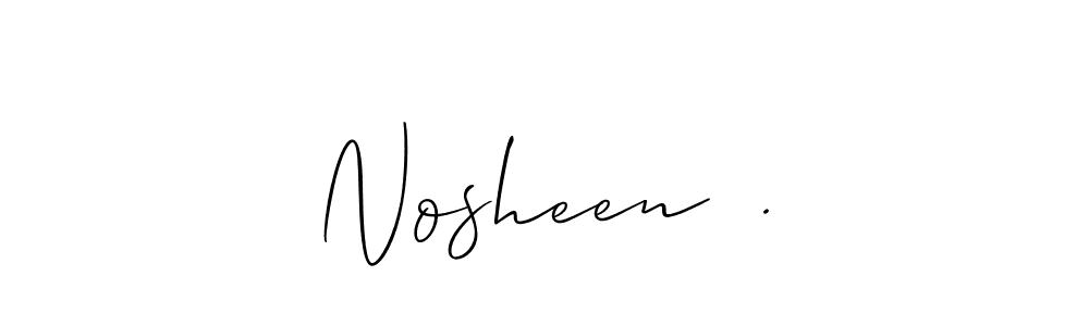 79+ Nosheen . Name Signature Style Ideas | Ultimate Autograph
