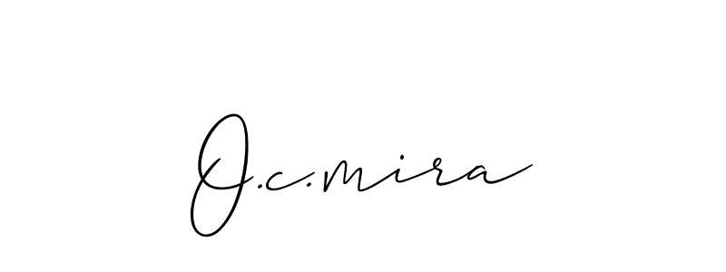 76+ O.c.mira Name Signature Style Ideas | Ultimate Electronic Sign
