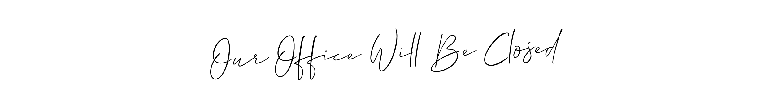 95+ Our Office Will Be Closed Name Signature Style Ideas | Latest Autograph