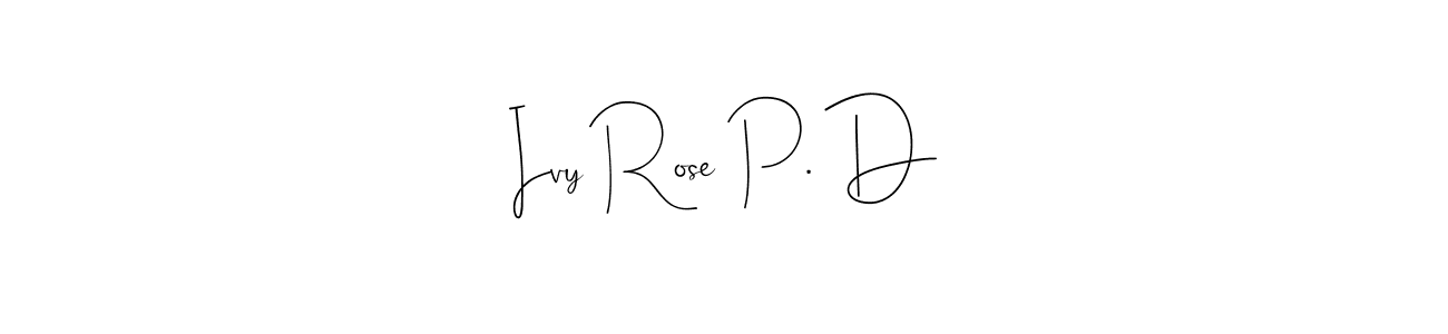 90+ Ivy Rose P. D Name Signature Style Ideas | New Autograph
