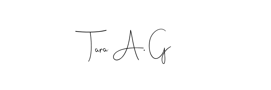 74+ Tara A. G Name Signature Style Ideas | Best Online Signature