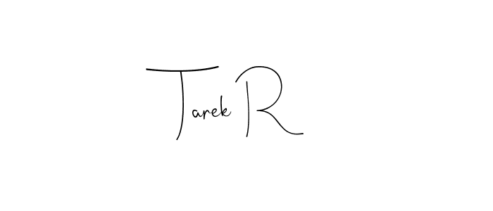 80+ Tarek R Name Signature Style Ideas | Wonderful eSignature