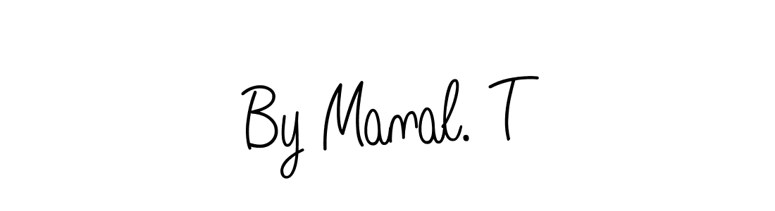 70+ By Manal. T Name Signature Style Ideas | Excellent E-Sign