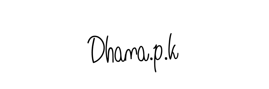 89+ Dhana.p.k Name Signature Style Ideas | Professional Digital Signature