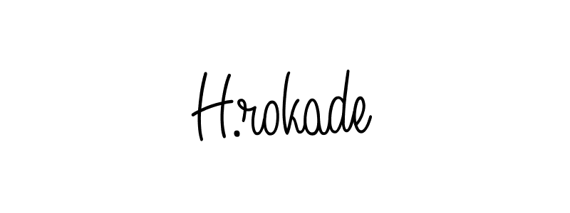 97+ H.rokade Name Signature Style Ideas | Cool Name Signature