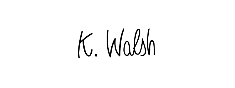 70+ K. Walsh Name Signature Style Ideas | Amazing E-Sign