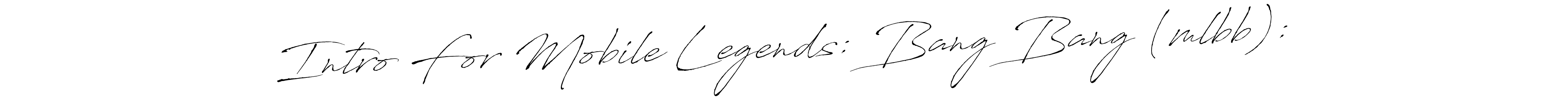 98+ Intro For Mobile Legends: Bang Bang (mlbb): Name Signature Style ...