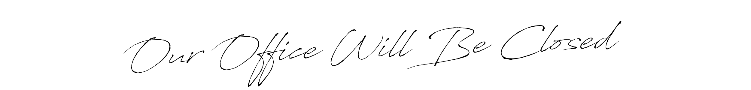 90+ Our Office Will Be Closed Name Signature Style Ideas | Superb E-Sign