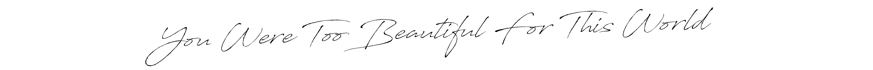 100+ You Were Too Beautiful For This World Name Signature Style Ideas ...