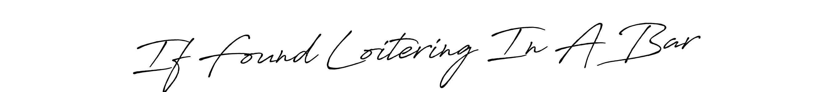96+ If Found Loitering In A Bar Name Signature Style Ideas | Exclusive ...