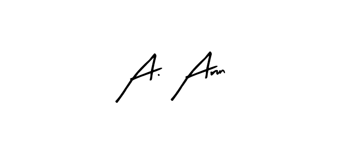 71+ A. Arun Name Signature Style Ideas | Good E-Signature