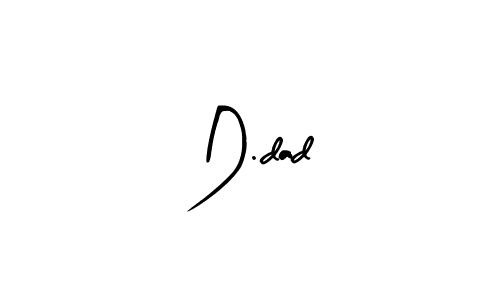 94+ D.dad Name Signature Style Ideas | Get E-Signature