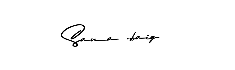 91+ Sana .baig Name Signature Style Ideas | New Digital Signature